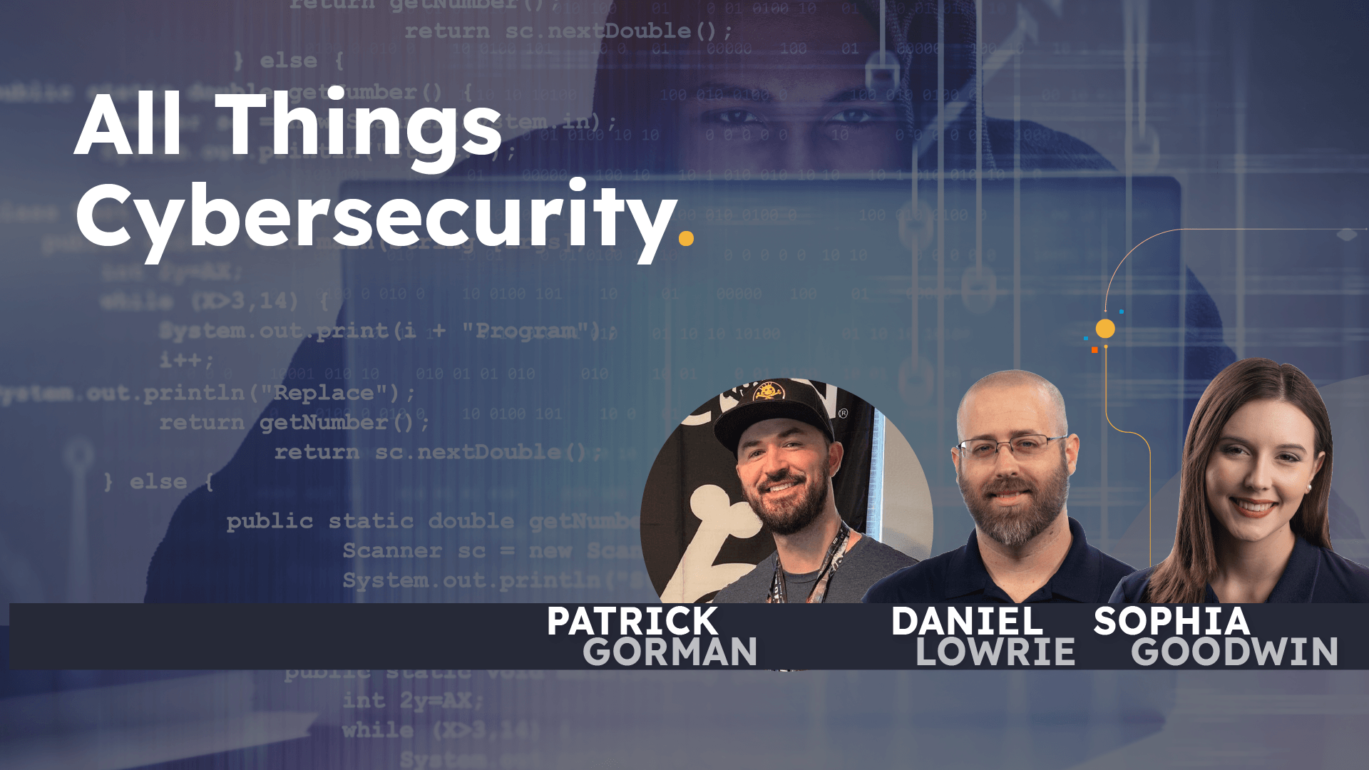All Things Cybersecurity with Patrick Gorman